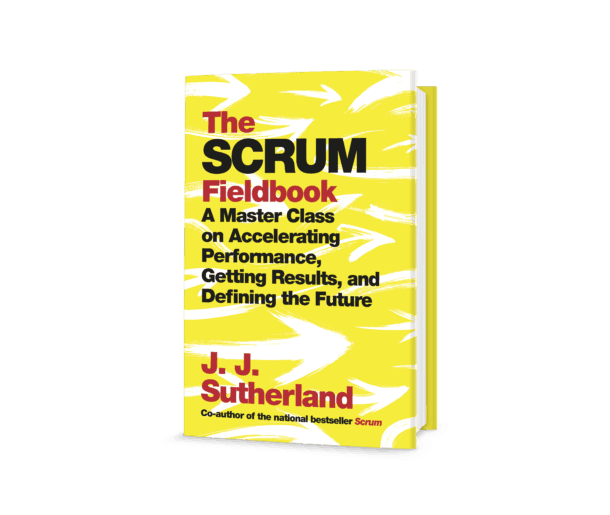 Scrum Fieldbook Masterclass: Implement Scrum In Any Domain (How-To)