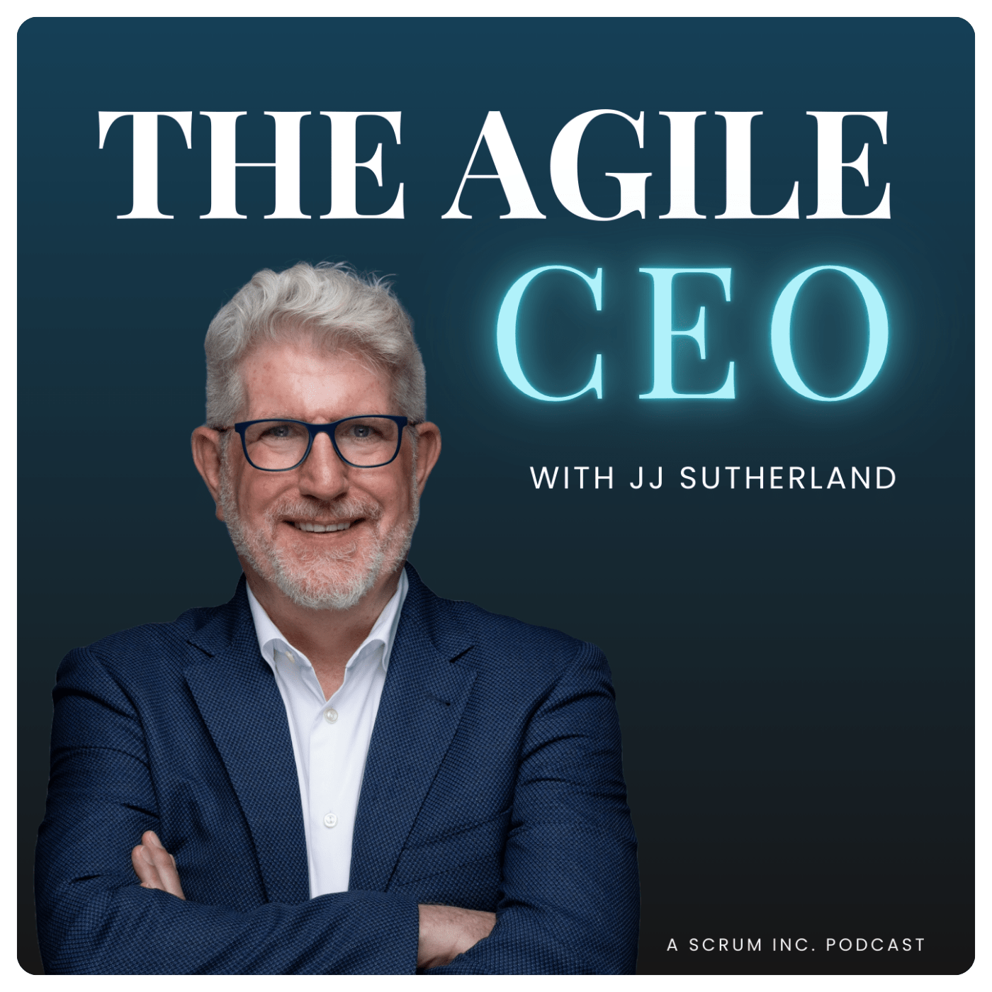The Agile CEO Podcast | Agile Leadership | Agile Transformation